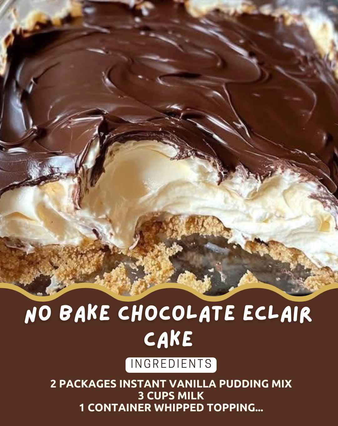 No bake Chocolate Eclair Cake – Junior Daily Recipes